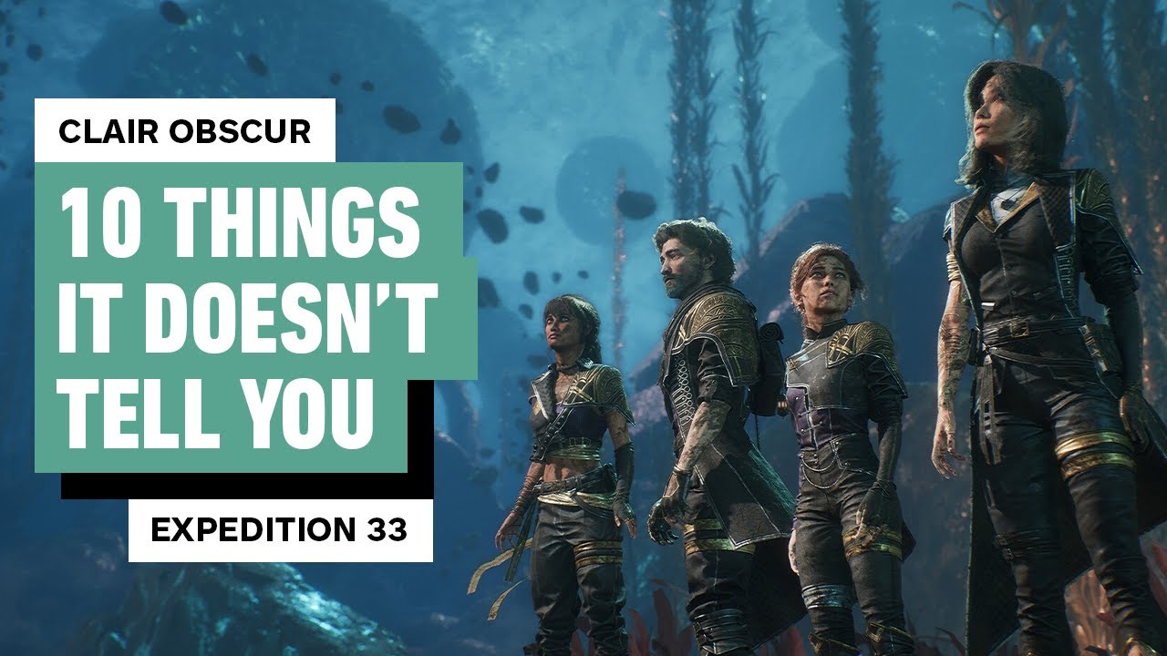 Clair Obscur: Expedition 33 - 10 Things It Doesn't Tell You