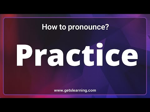 How to pronounce Practice in American English Correctly