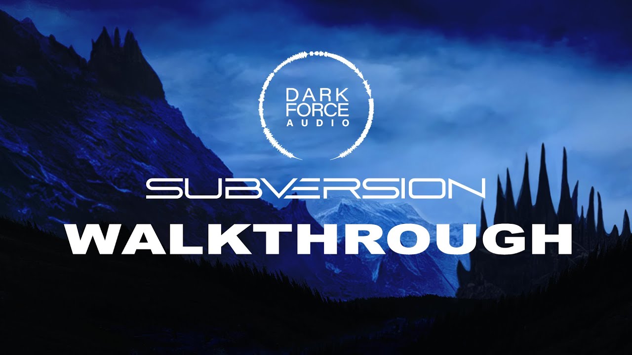 Dark Force Audio - SUBVERSION Walkthrough