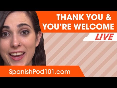 Thank You & You're Welcome in Spanish - Basic Spanish