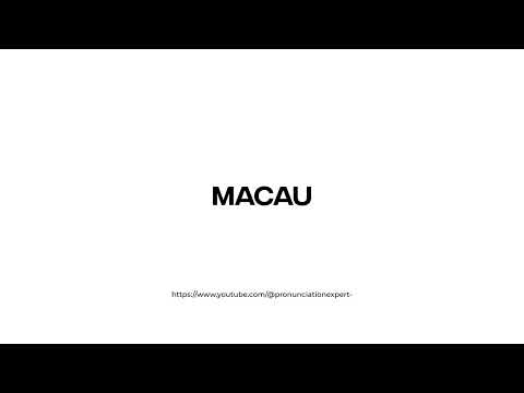 How to pronounce Macau