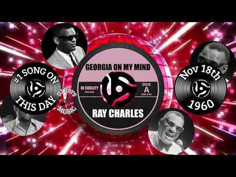 #1 SONG THIS DAY IN HISTORY! November 18th 1960 "GEORGIA ON MY MIND" by RAY CHARLES