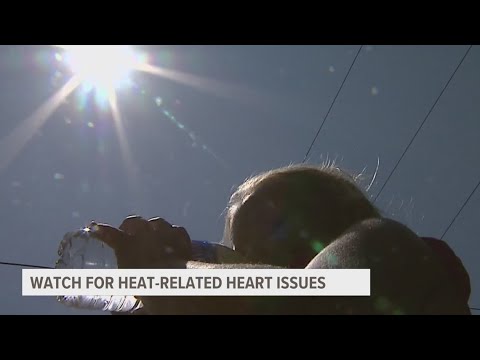 Watch for heat-related heart issues