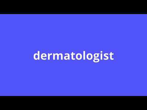 what is the meaning of dermatologist