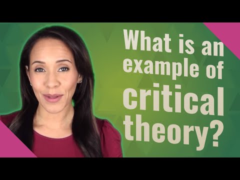 What is an example of critical theory?