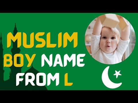 2023 ᐅ Quranic boy names starting with L | Pakistani boy names | Islamic baby boy names from Quran
