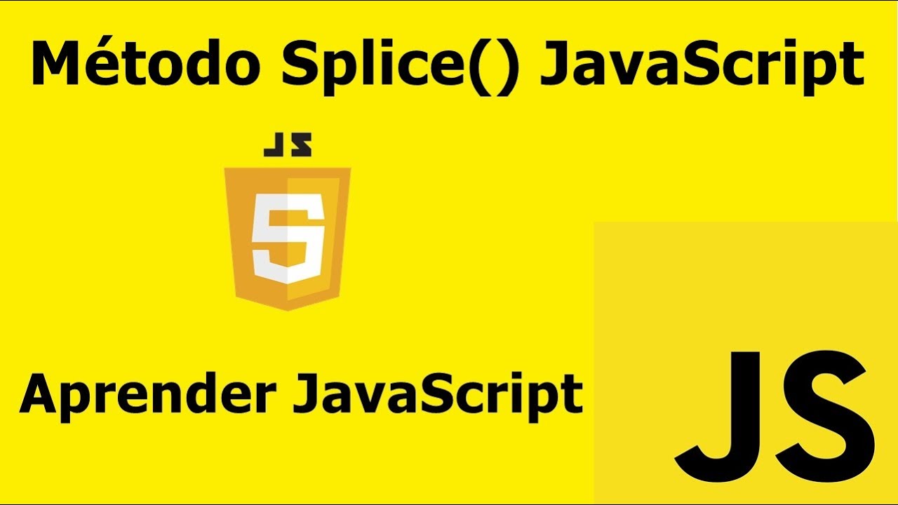 Método Splice() JavaScript - Aprender JavaScript