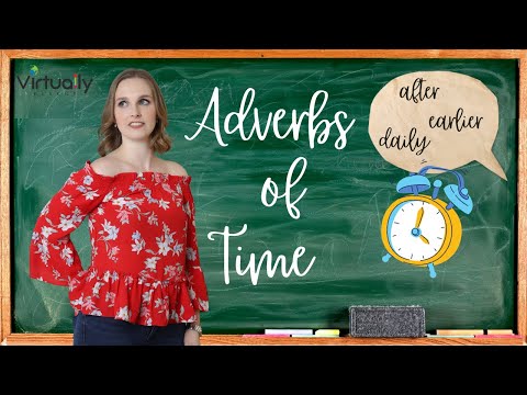 Adverbs of Time (English Grammar - B1.2+ Intermediate Plus Level)