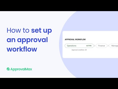 How to set up an approval workflow