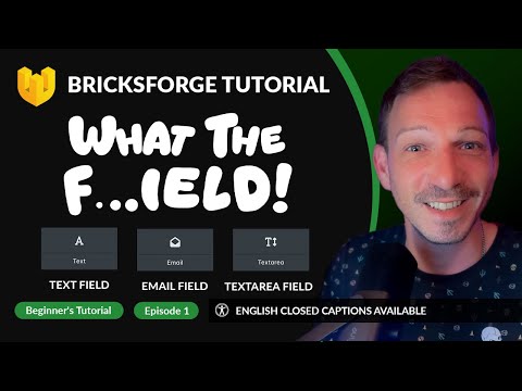 How to create a basic form in Bricks Builder using Bricksforge - Beginner Tutorial - WTF Series Ep.1