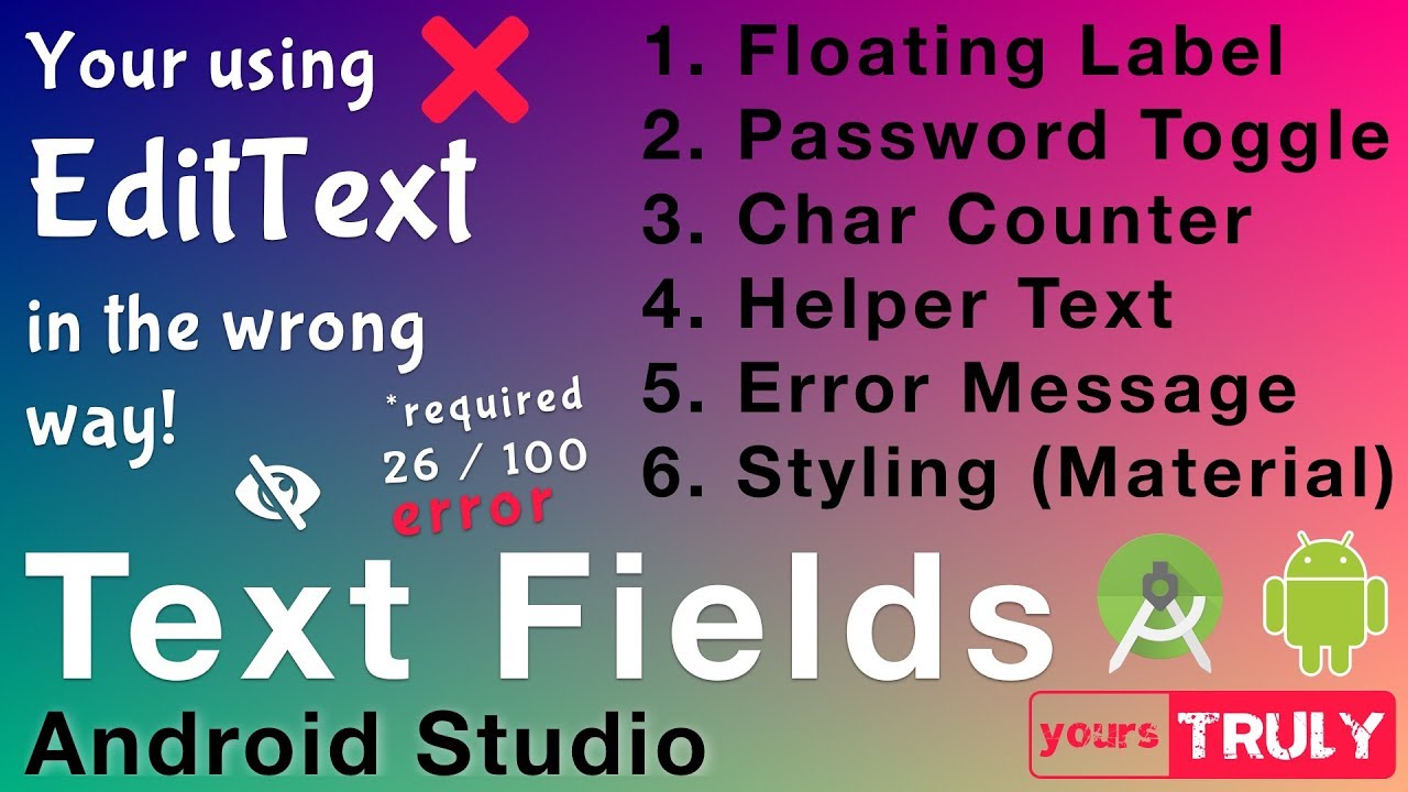 Text Fields | Text Input Layout & Text Input EditText | Android Studio 3.2.1