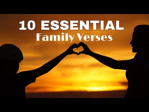 10 ESSENTIAL Bible Verses for FAMILY | Scripture about Family’s Love and Unity