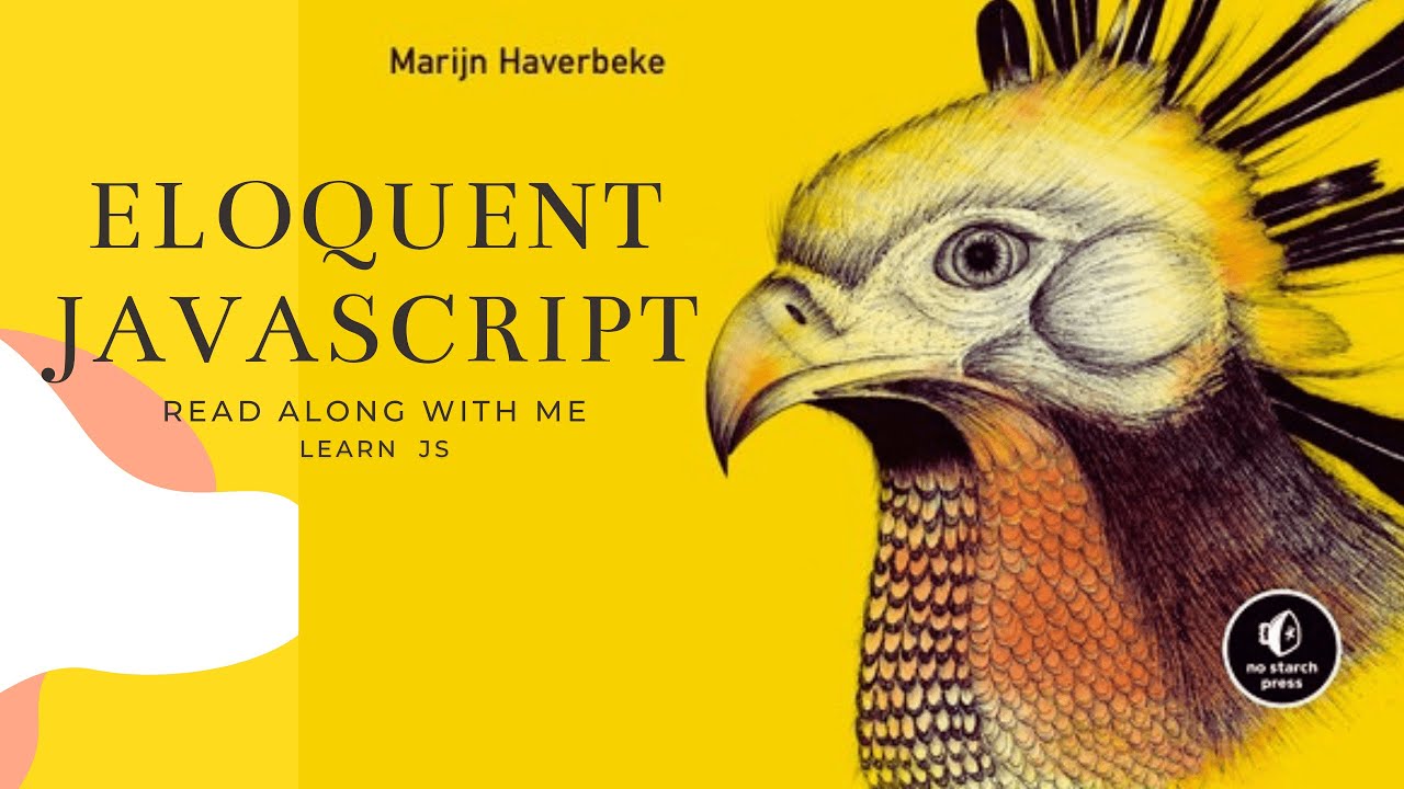Eloquent Javascript Chapter 3 -Program Structure | Read Along