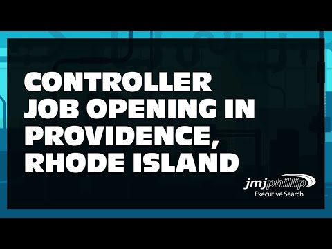 Controller Job Opening in the Providence, Rhode Island Area (Accounting & Controller Jobs Near Me)