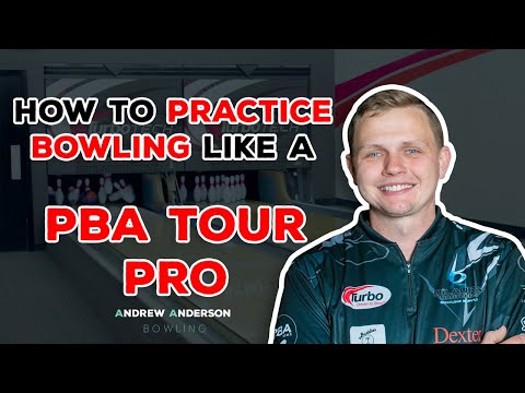 How to Practice Bowling like a PBA Tour Pro | Andrew Anderson Bowling