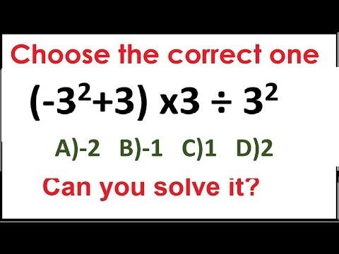 Quiz 348 | Which one is Correct? | (-3^2+3) x3 ÷ 3^2