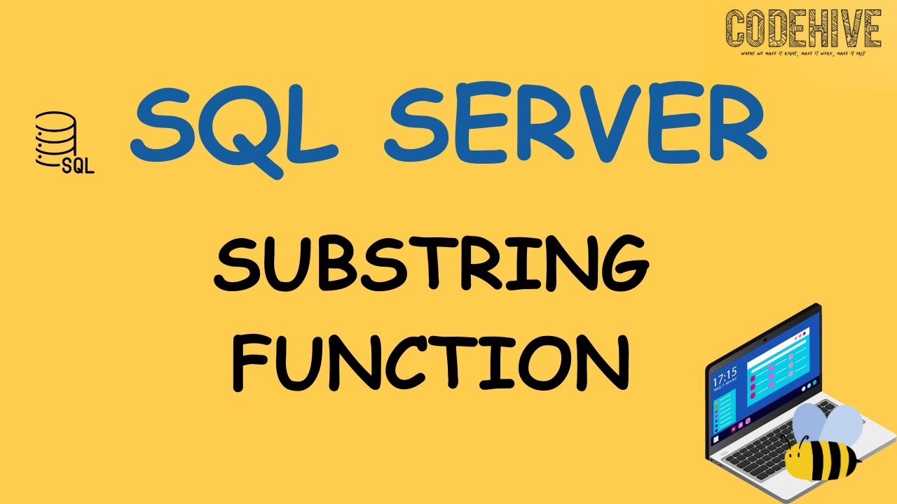 SQL Tutorial: How and when to use the SUBSTRING() function