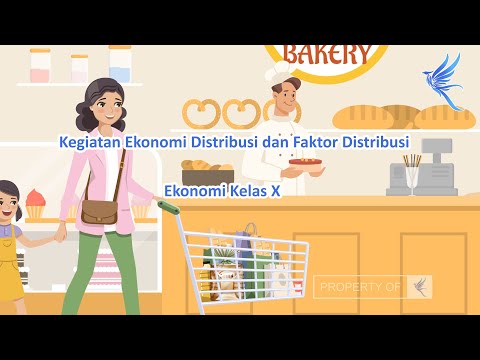 Kegiatan Ekonomi Distribusi dan Faktor Distribusi | Ekonomi Kelas X - KHATULISTIWA MENGAJAR