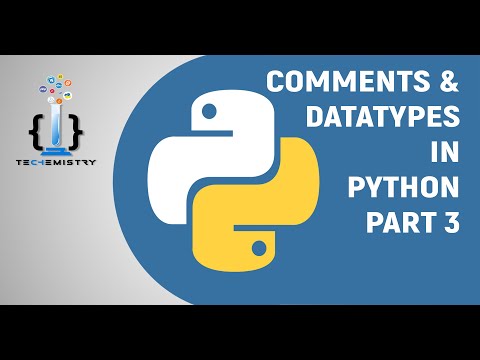 Comments and Data Types in Python | How To Write Comments In Python | Python Tutorial PART 3