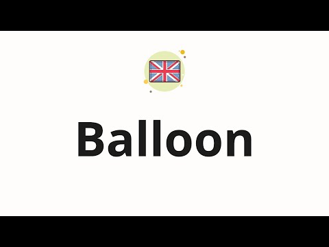 How to pronounce Balloon