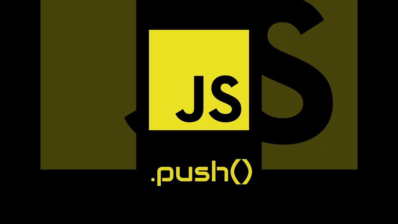 19) Push - JS Array Methods Under A Minute #Shorts