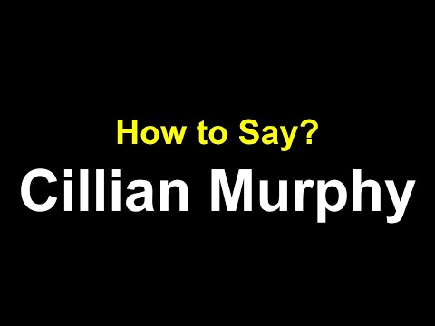 How to Pronounce Cillian Murphy