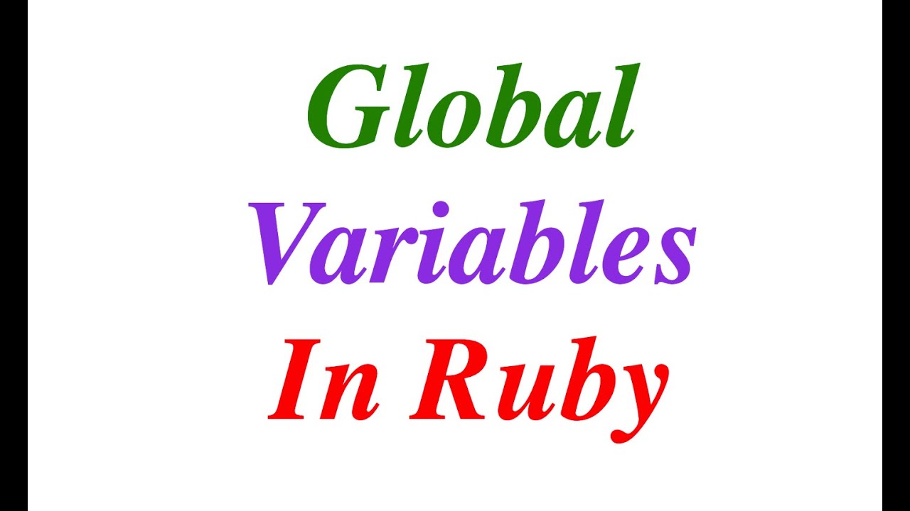 Global variables in Ruby  | Learn Ruby | Ruby Tutorials
