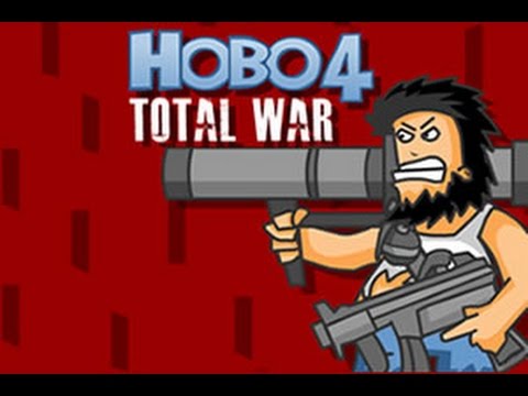 Hobo 4: Total War - Part 1 - HOBO WAR!!!