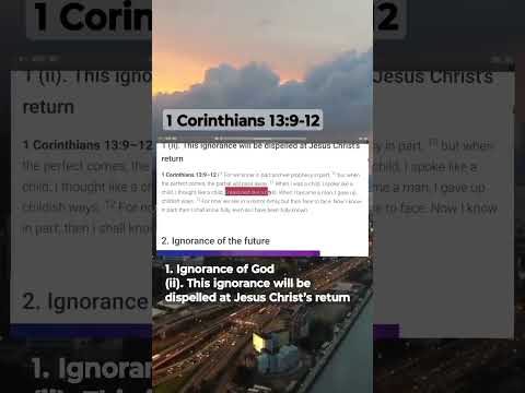 1 Corinthians 13:9-12 - Ignorance of God - audio Bible reading - Bible study #1corinthians13