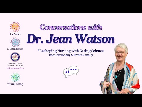 Conversations with Dr. Jean Watson |