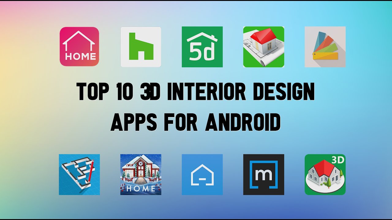 Top 10 Best 3D Interior Design Apps For Android