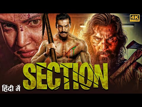 John Abraham & Ranbir Kapoor New movie I SECTION (2025) I Latest Superhit Bollywood Hindi Full HD I