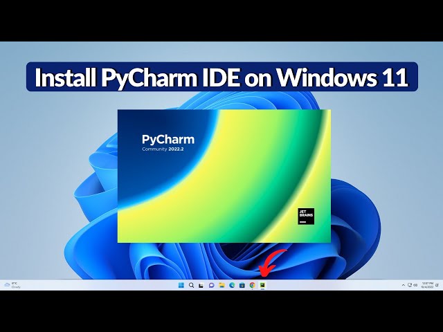 A Step-by-Step Guide to Installing PyCharm IDE on Windows 11 | Galaxy ...