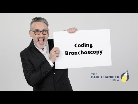 Coding Bronchoscopy – The Paul Chandler Show Ep. 110