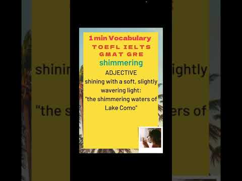 1min vocabulary:shimmering #toefl #english #è‹±è¯ #toeic #ielts #gmat #gre #englishclass #Inglês