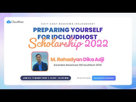 Chit Chat Beasiswa #1 With Dika - Preparing Yourself for IDCloudHost Scholarship 2022