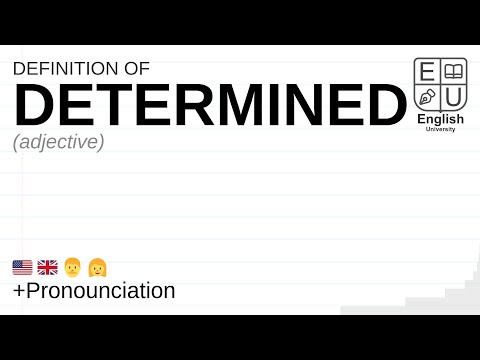 DETERMINED meaning, definition & pronunciation | What is DETERMINED? | How to say DETERMINED