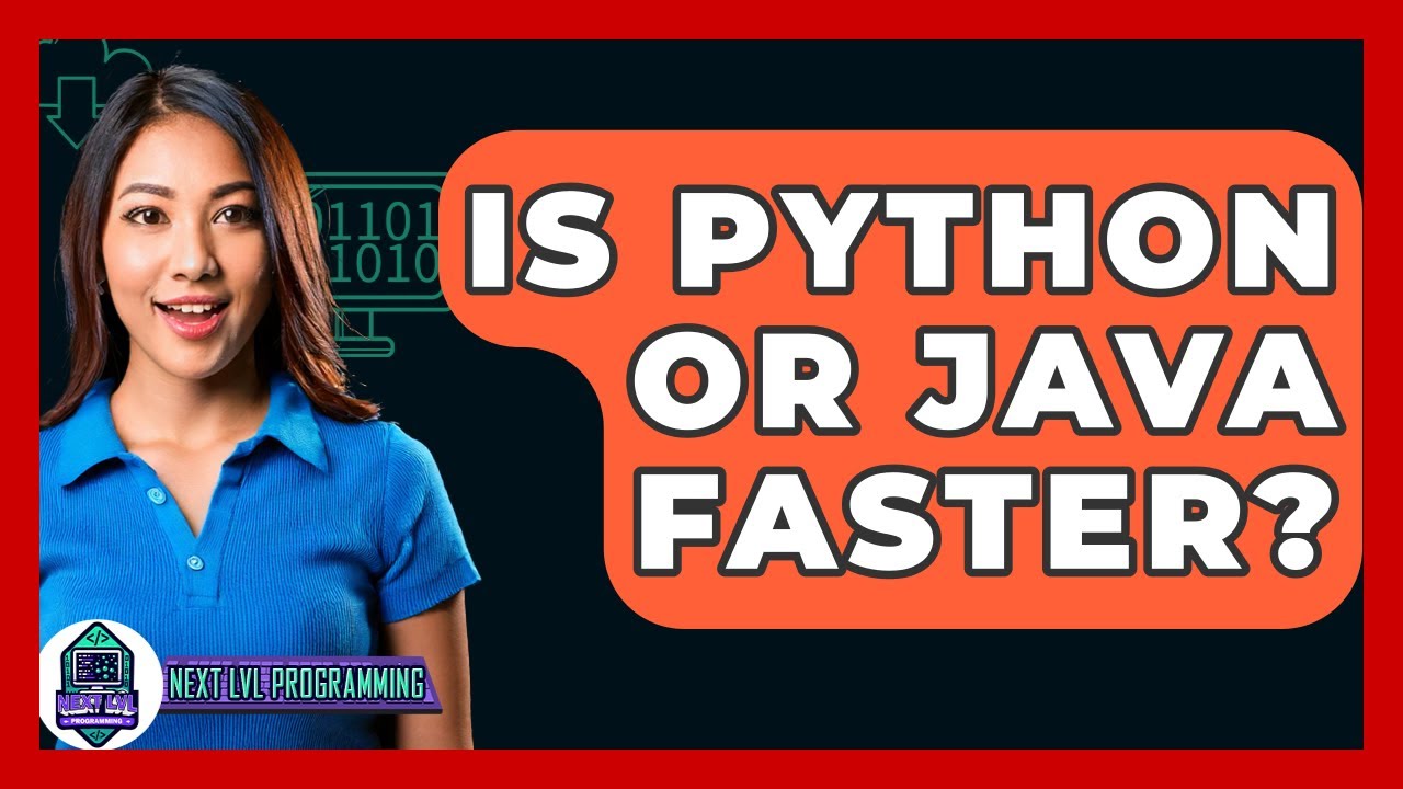 Is Python Or Java Faster? - Next LVL Programming
