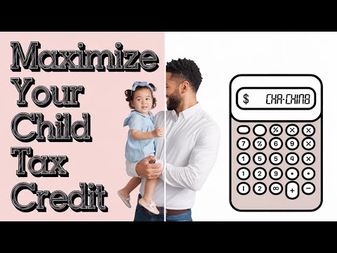 How to Qualify for the Child Tax Credit (2024)