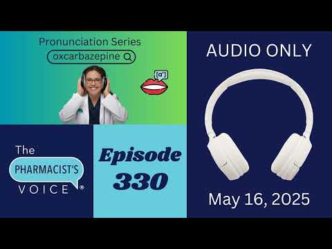 How do you say oxcarbazepine? (Pronunciation Series Episode 55)