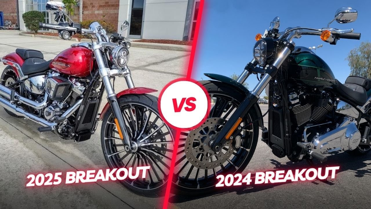 2025 Harley Davidson Breakout VS 2024 Harley Davidson Breakout: Major Upgrades or Just a Facelift?