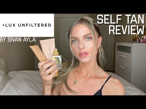 LUX UNFILTERED BY SIVAN AYLA SELF TAN REVIEW**