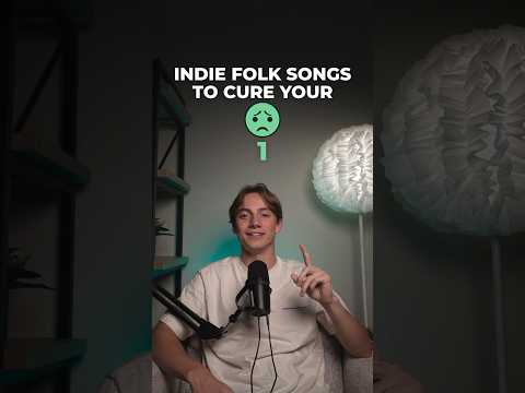 Indie Folk songs will do it to you