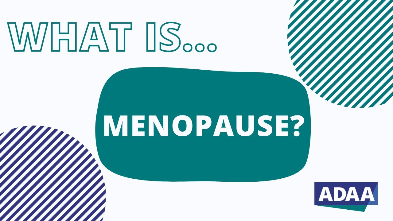 What is Menopause?