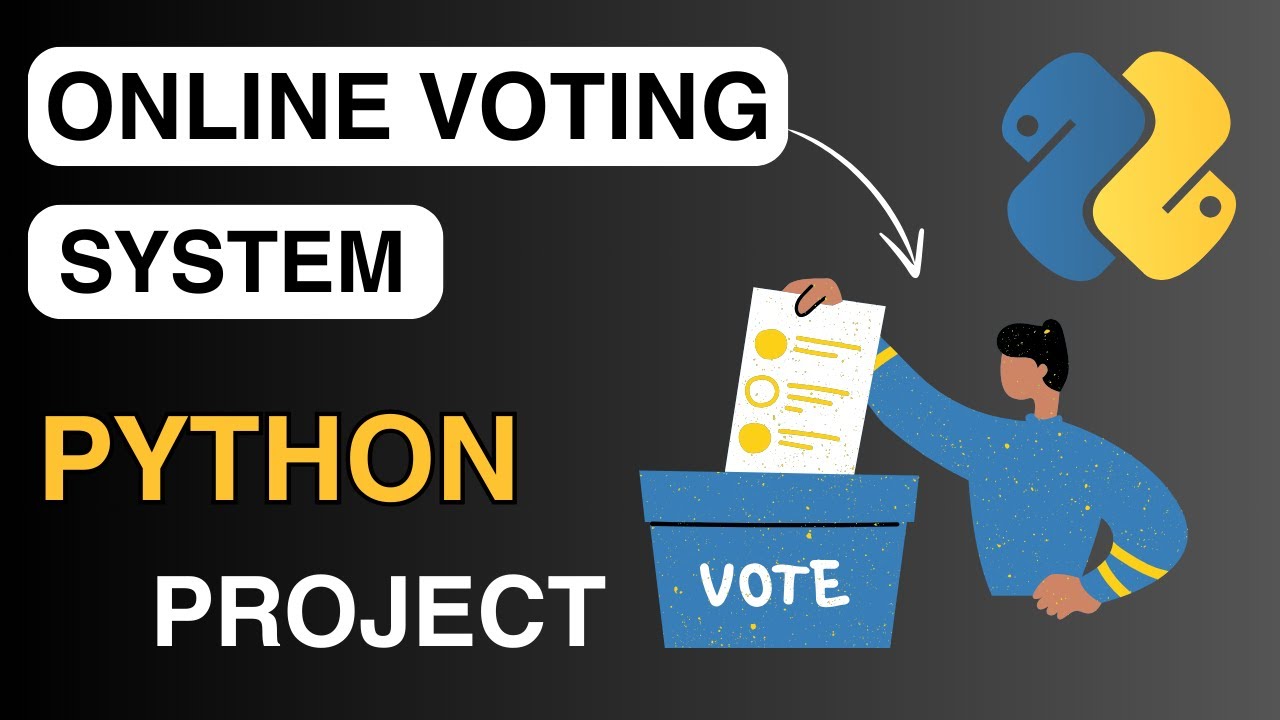 Online Voting System Project in Python with Source Code | Python Projects for Beginners