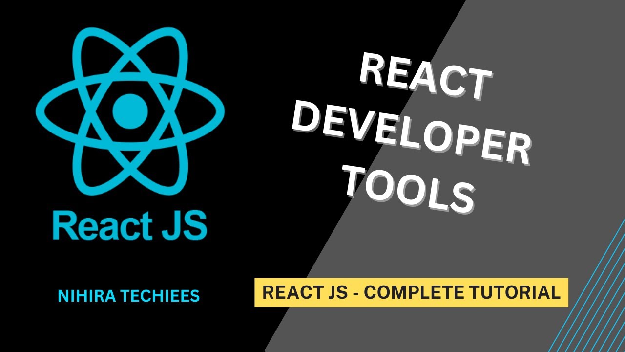 React developer tools & it's usage | React JS Full Tutorial