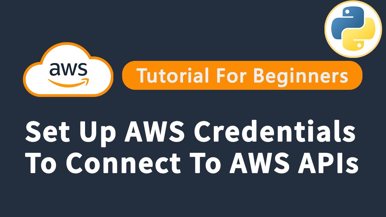 Set Up AWS User Authentication For Python Development | Step-By-Step Tutorial