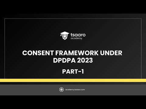 Consent Framework Under DPDPA 2023 | Part-1 | #privacy #dpdpact #consent #law