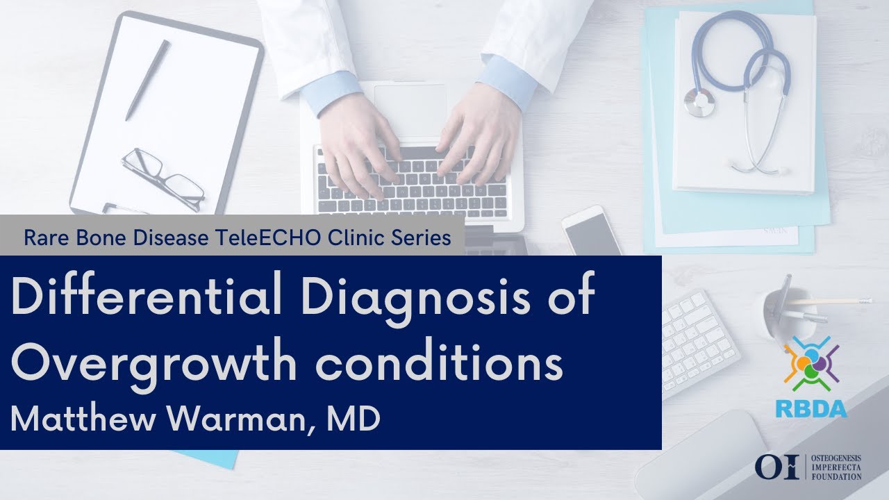 Differential Diagnosis of Overgrowth Conditions