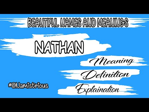 NATHAN name meaning | NATHAN name | NATHAN boy's name and meanings @Namystrious